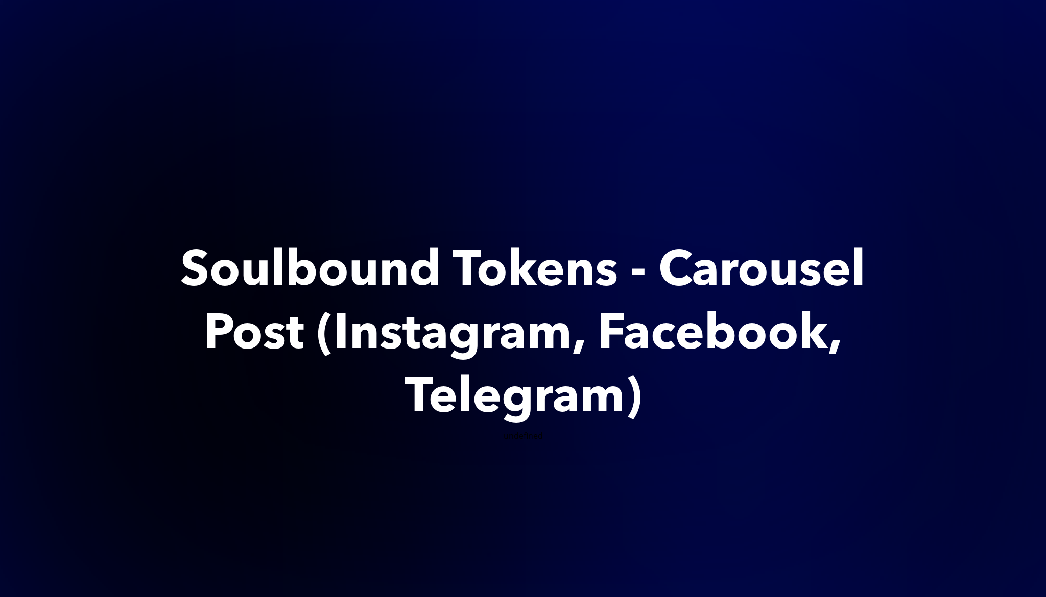 Soulbound Tokens - Carousel Post (Instagram, Facebook, Telegram) | Dework